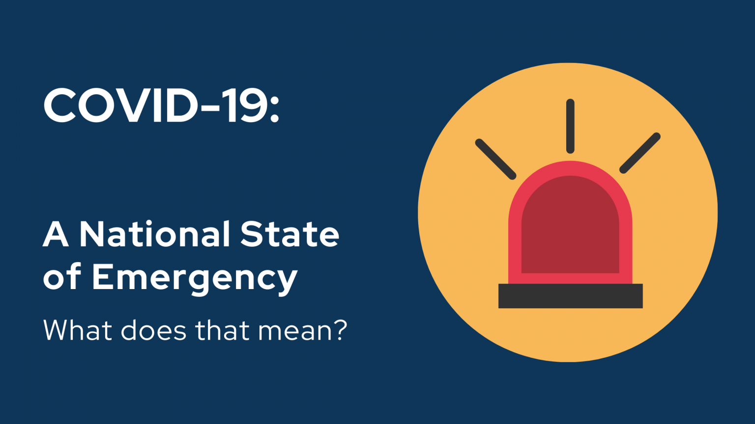 COVID-19: A National State of Emergency. What does that mean? - Rent ...